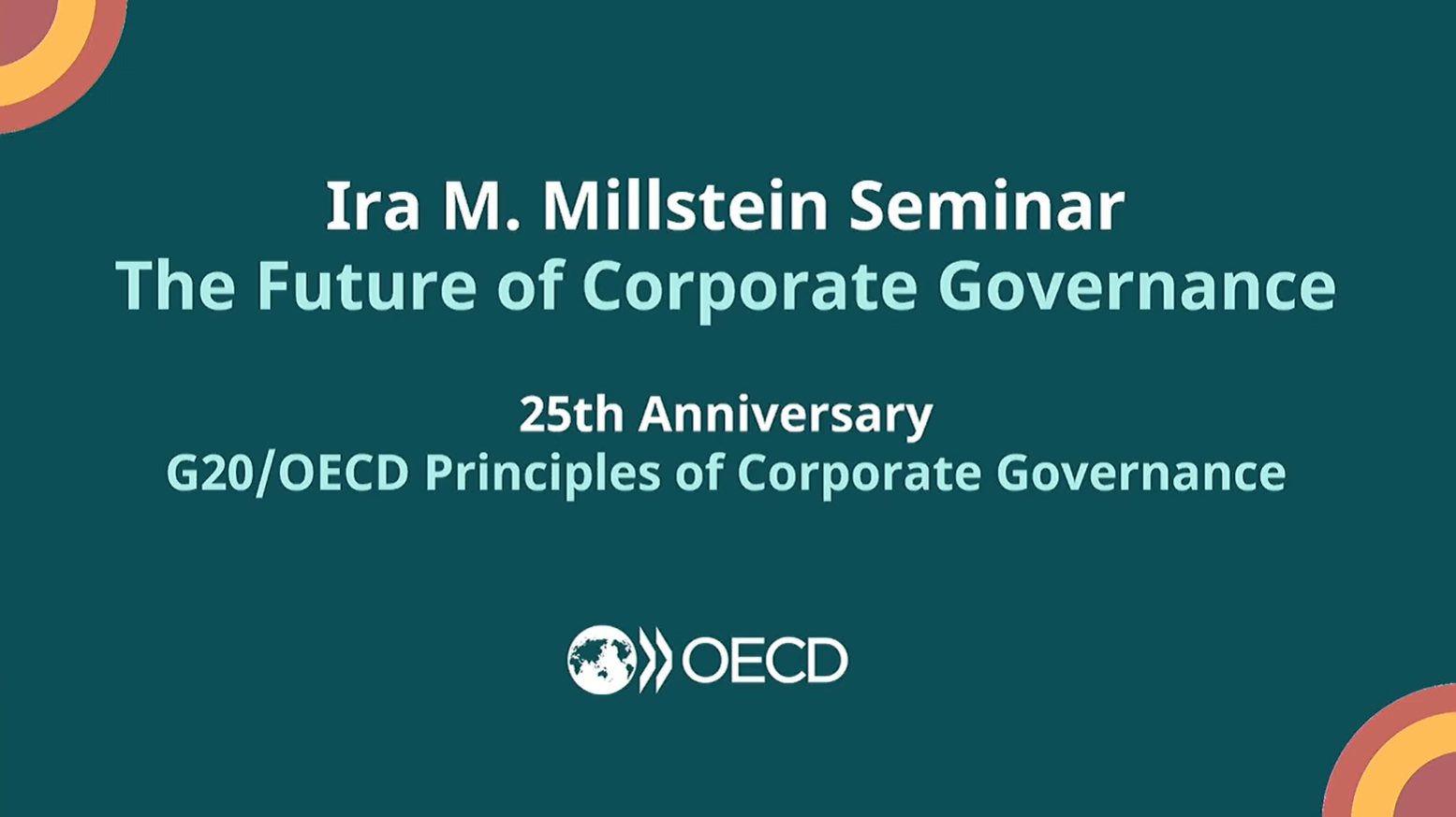 Ira Millstein Seminar on the Future of Corporate Governance and 25th ...